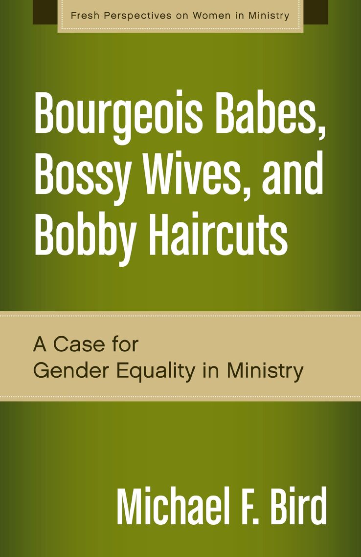 Bourgeois Babes, Bossy Wives, and Bobby Haircuts : A Case for Gender ...