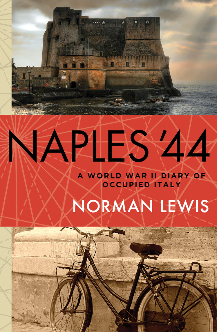 Naples '44 by Norman Lewis (Ebook) - Read free for 30 days