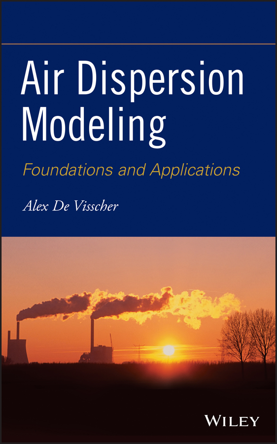 Air Dispersion Modeling by Alex De Visscher (Ebook) - Read free for 30 days