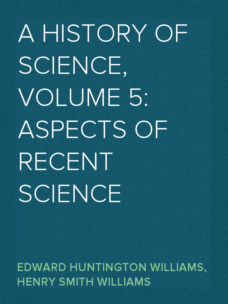 A History of Science, Volume 5: Aspects Of Recent Science by Henry ...