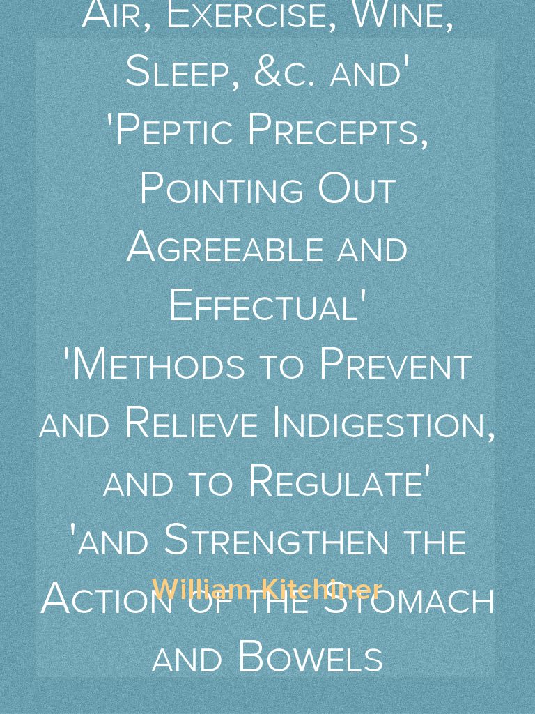 The Art of Invigorating and Prolonging Life By Food, Clothes, Air ...