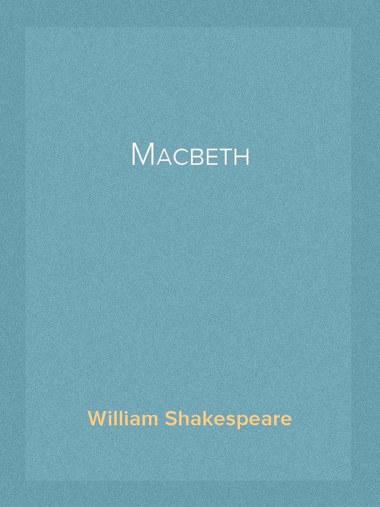 Macbeth by William Shakespeare (Ebook) - Read free for 30 days