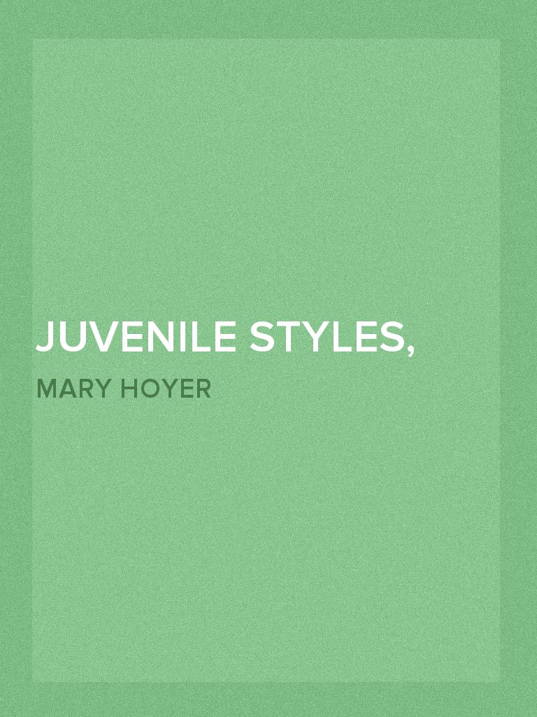 Juvenile Styles, Volume 4 Original Designs for Infants and Juveniles by ...