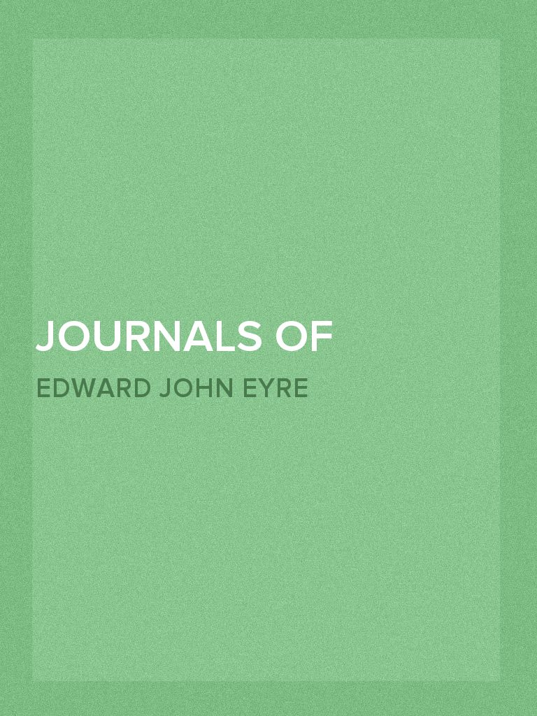 Journals of Expeditions of Discovery into Central Australia and ...