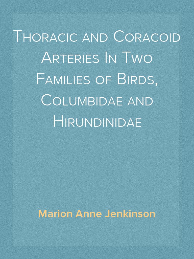 Thoracic and Coracoid Arteries In Two Families of Birds, Columbidae and ...
