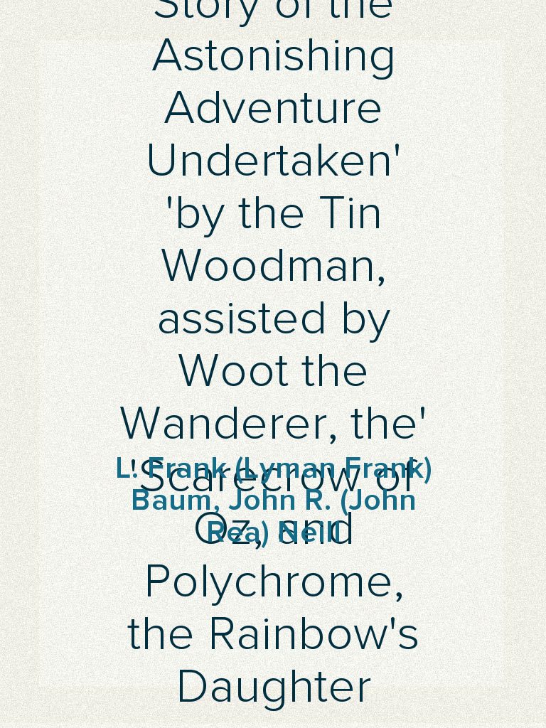The Tin Woodman of Oz A Faithful Story of the Astonishing Adventure ...