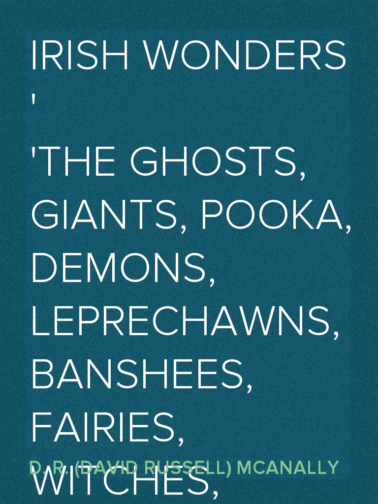 Irish Wonders The Ghosts, Giants, Pooka, Demons, Leprechawns, Banshees ...