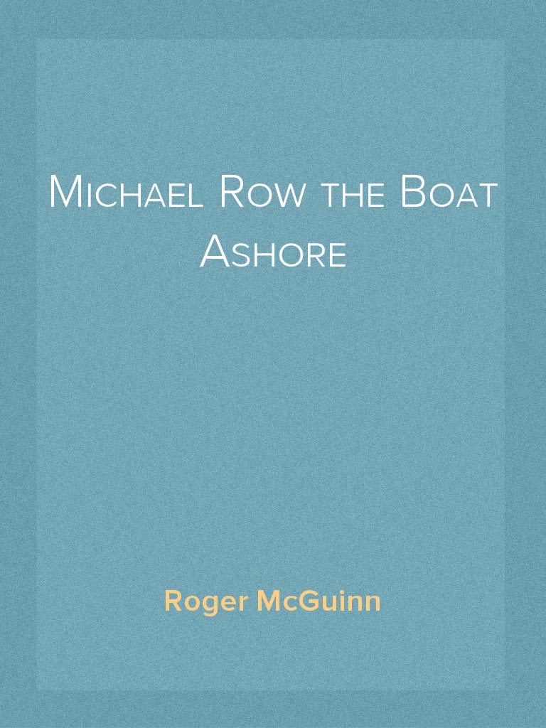 Michael Row the Boat Ashore by Roger McGuinn (Ebook) - Read free for 30 ...