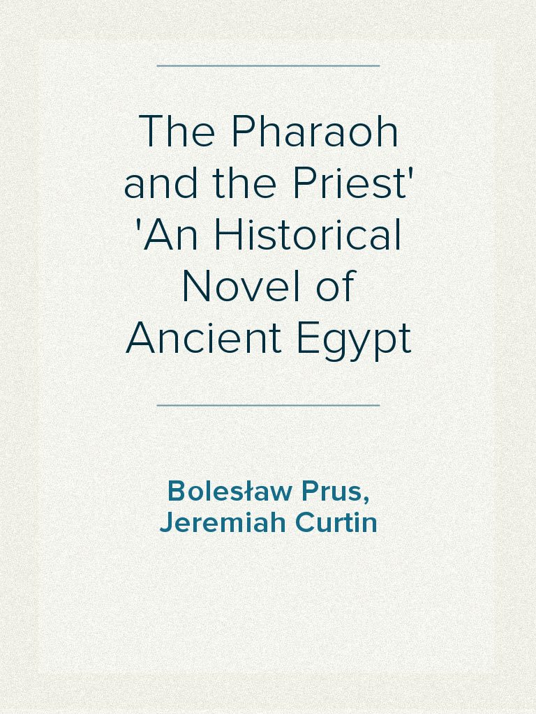 The Pharaoh and the Priest An Historical Novel of Ancient Egypt by ...