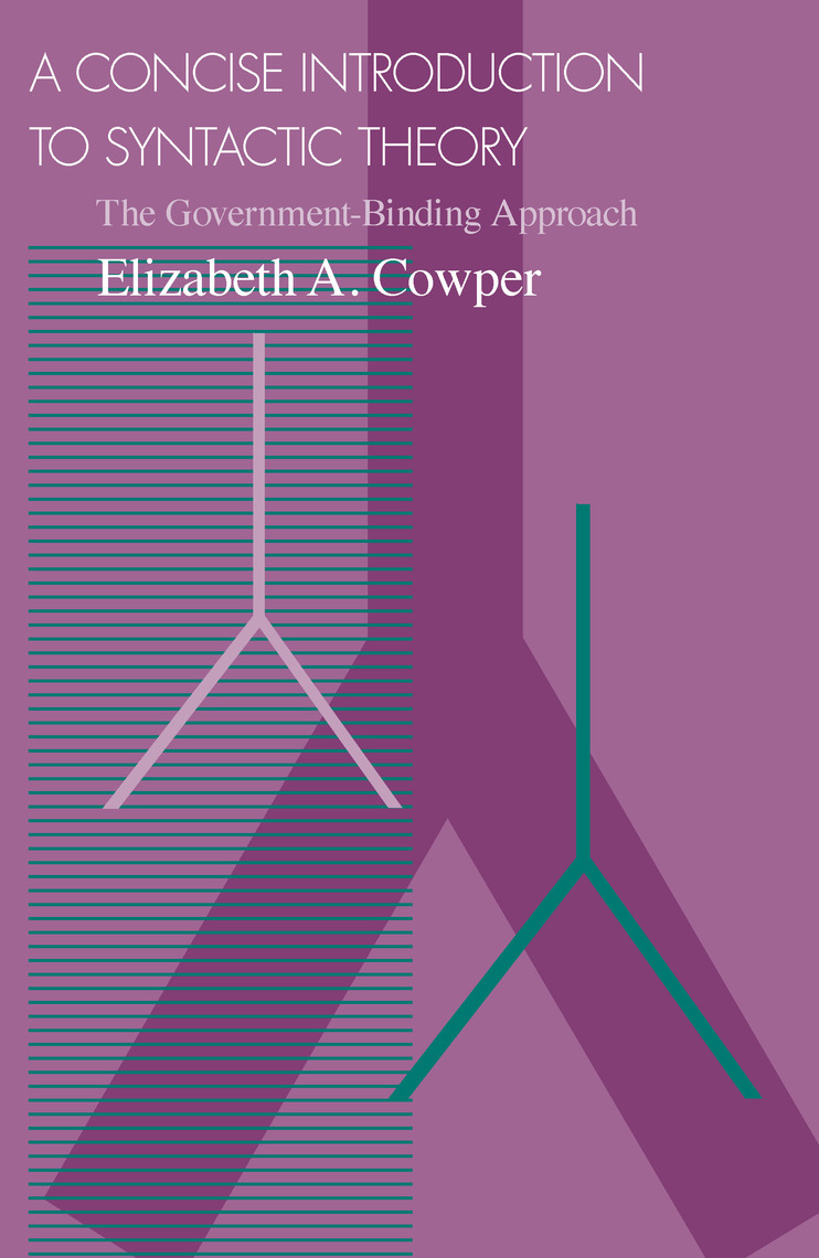 A Concise Introduction to Syntactic Theory by Elizabeth A. Cowper (Ebook) - Read free for 30 days