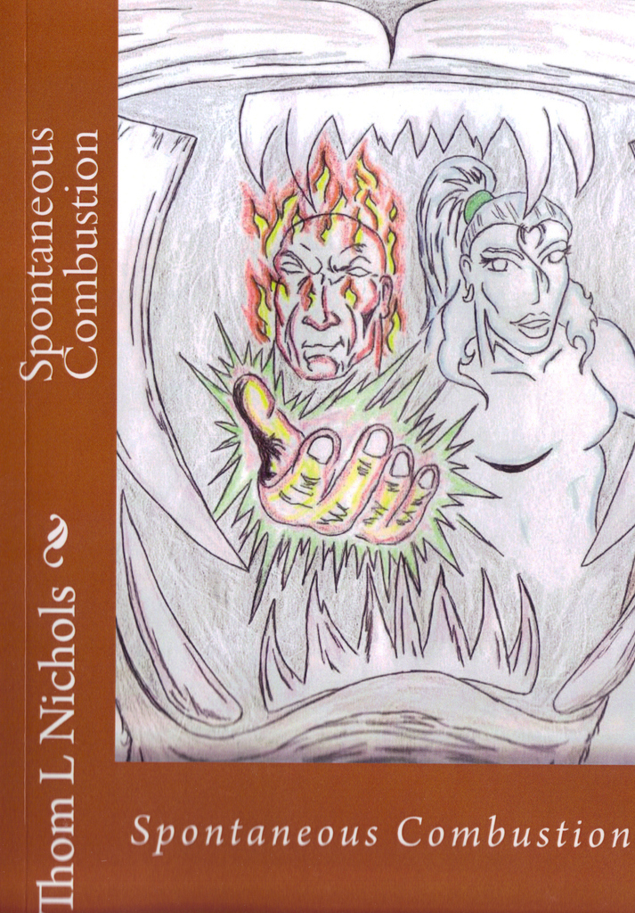 Spontaneous Combustion by Thom Nichols (Ebook) - Read free for 30 days
