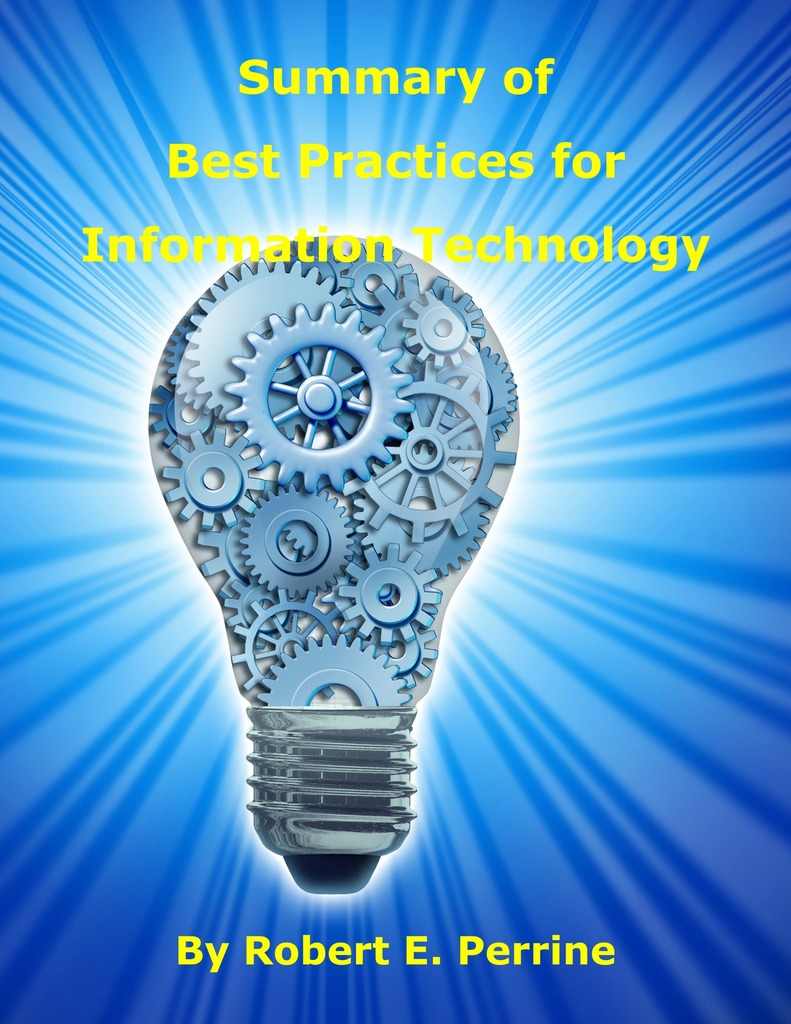 Summary of Best Practices for Information Technology by Robert Perrine ...