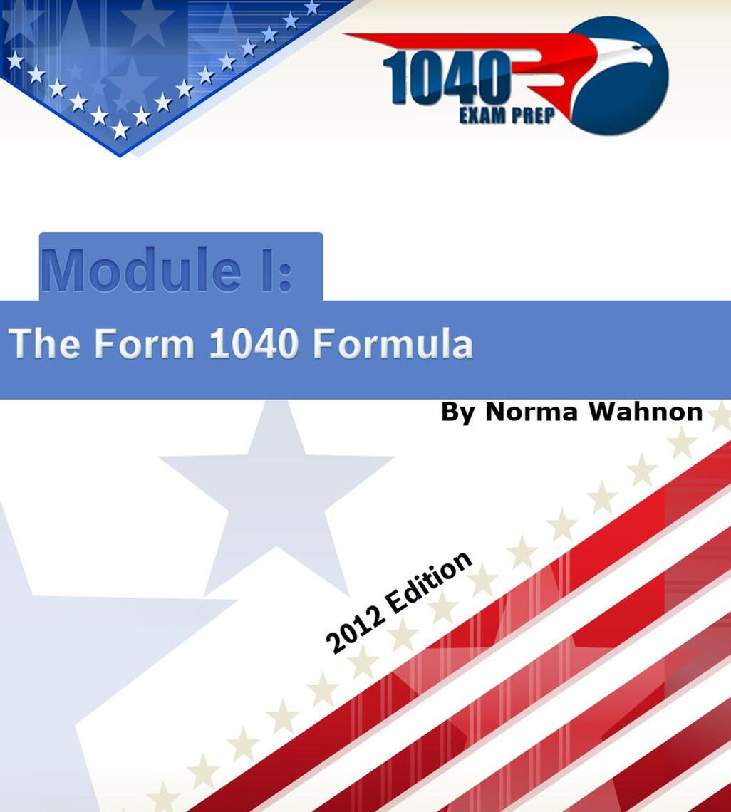 1040 Exam Prep: Module I: The Form 1040 Formula by Norma Wahnon - Ebook ...