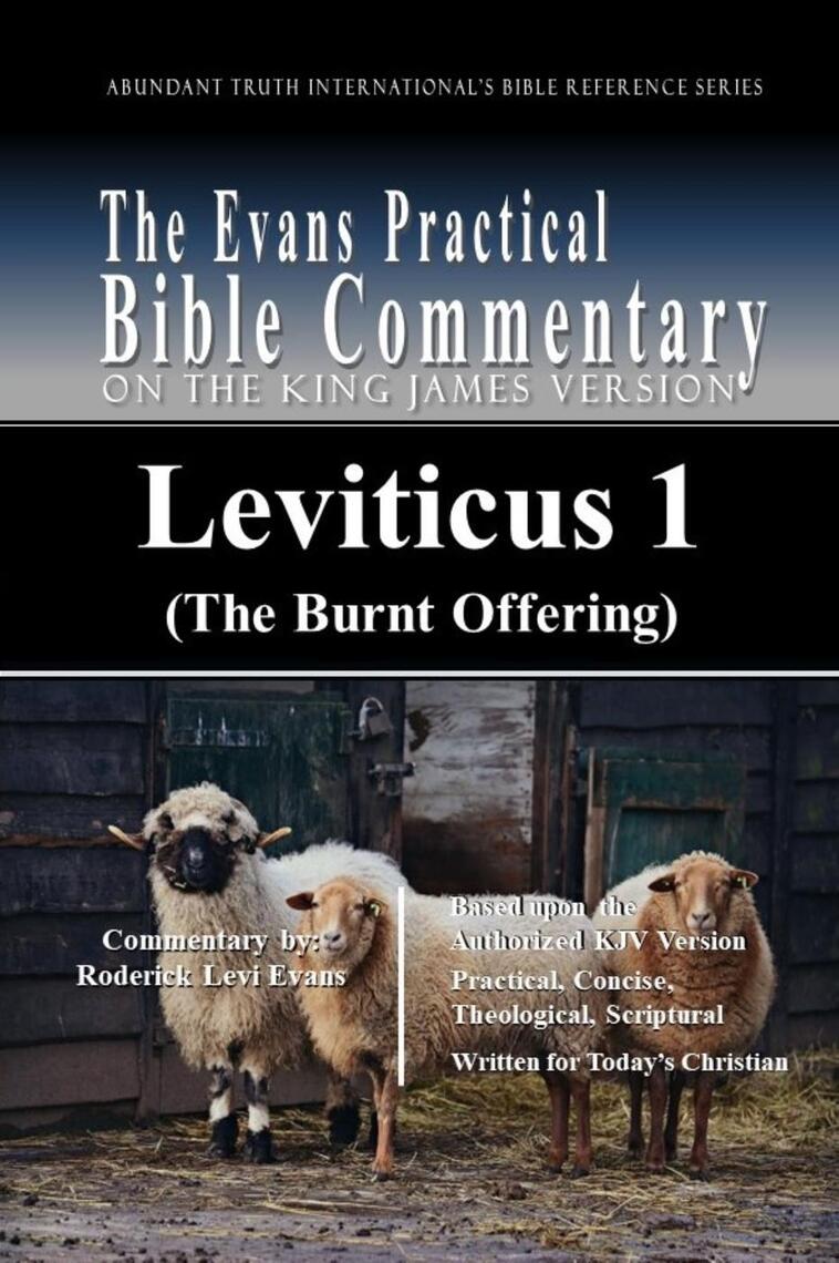 Leviticus 1 (The Burnt Offering): The Evans Practical Bible Commentary ...
