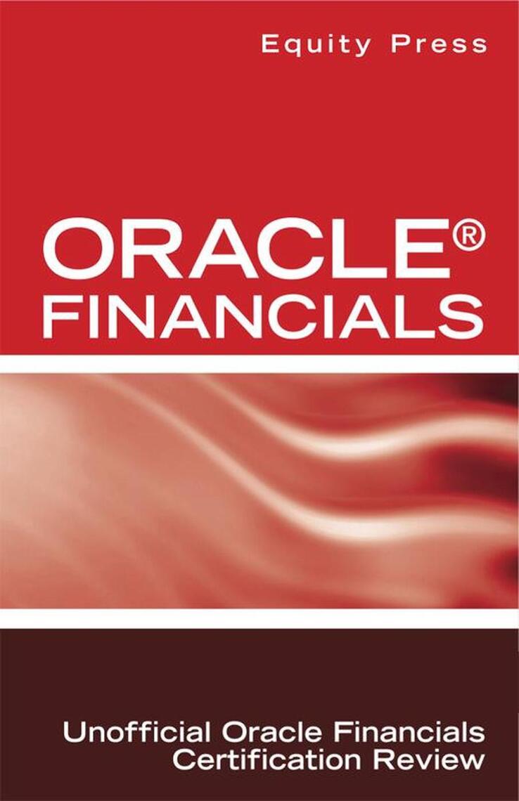 Oracle® Financials Interview Questions: Unofficial Oracle Financials ...
