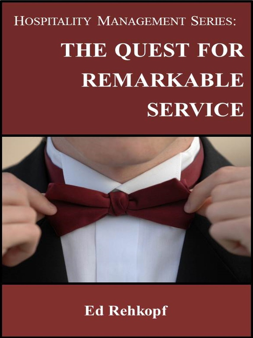 Hospitality Management Series: The Quest for Remarkable Service by Ed ...