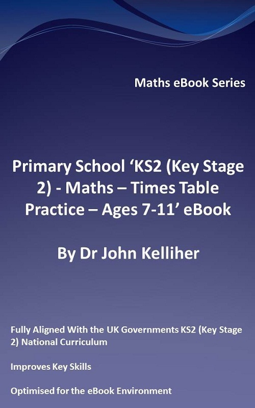 Primary School ‘KS2 (Key Stage 2) - Maths – Times Table Practice - Ages ...