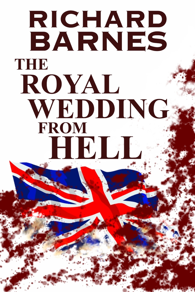 The Royal Wedding from Hell by Richard Barnes - Ebook | Everand