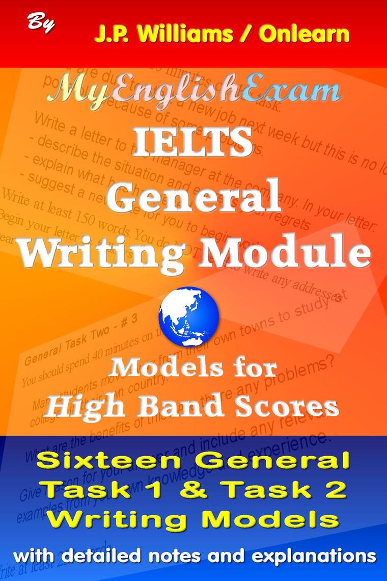 IELTS General Writing Module: Models for High Band Scores by J.P ...