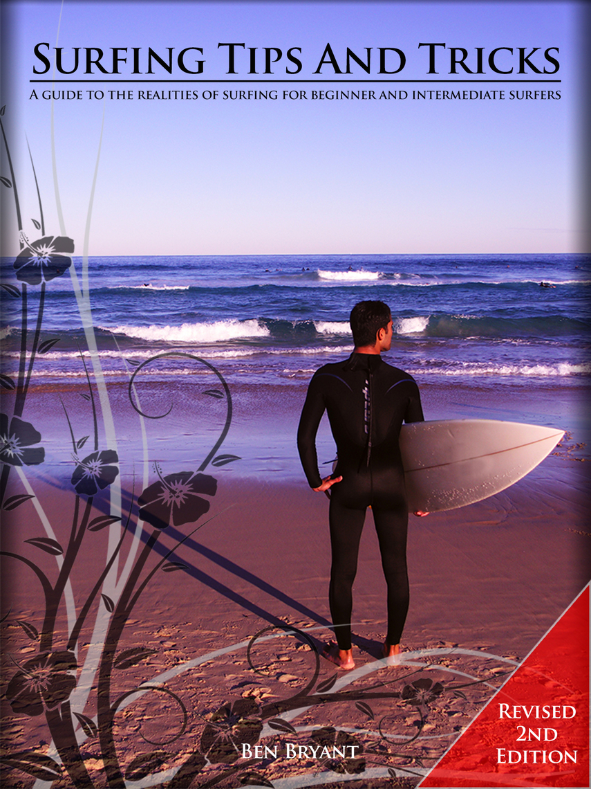 Surfing Tips and Tricks: A guide to the realities of surfing for ...