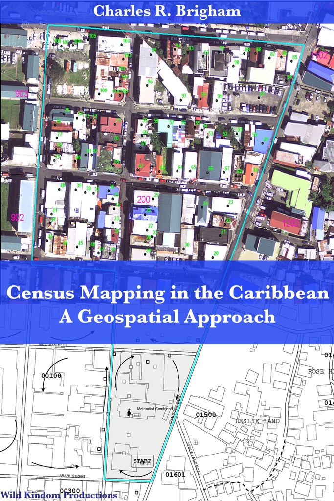 Census Mapping in the Caribbean: A Geospatial Approach by Charles ...