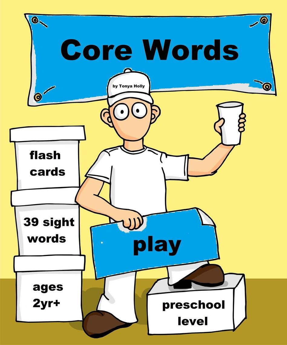 Core Words- Preschool by Tonya Holly - Book - Read Online