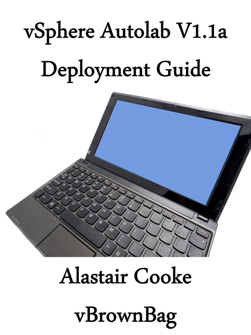 vSphere 5 AutoLab 1.1a Deployment Guide by Alastair Cooke - Ebook | Everand