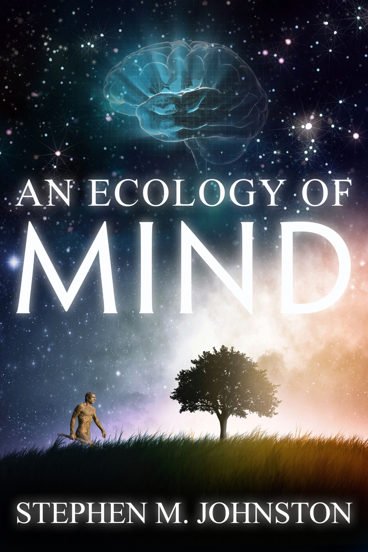 An Ecology of Mind by Stephen Johnston (Ebook) - Read free for 30 days