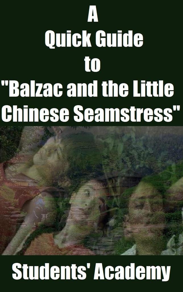 A Quick Guide to "Balzac and the Little Chinese Seamstress" by Students ...
