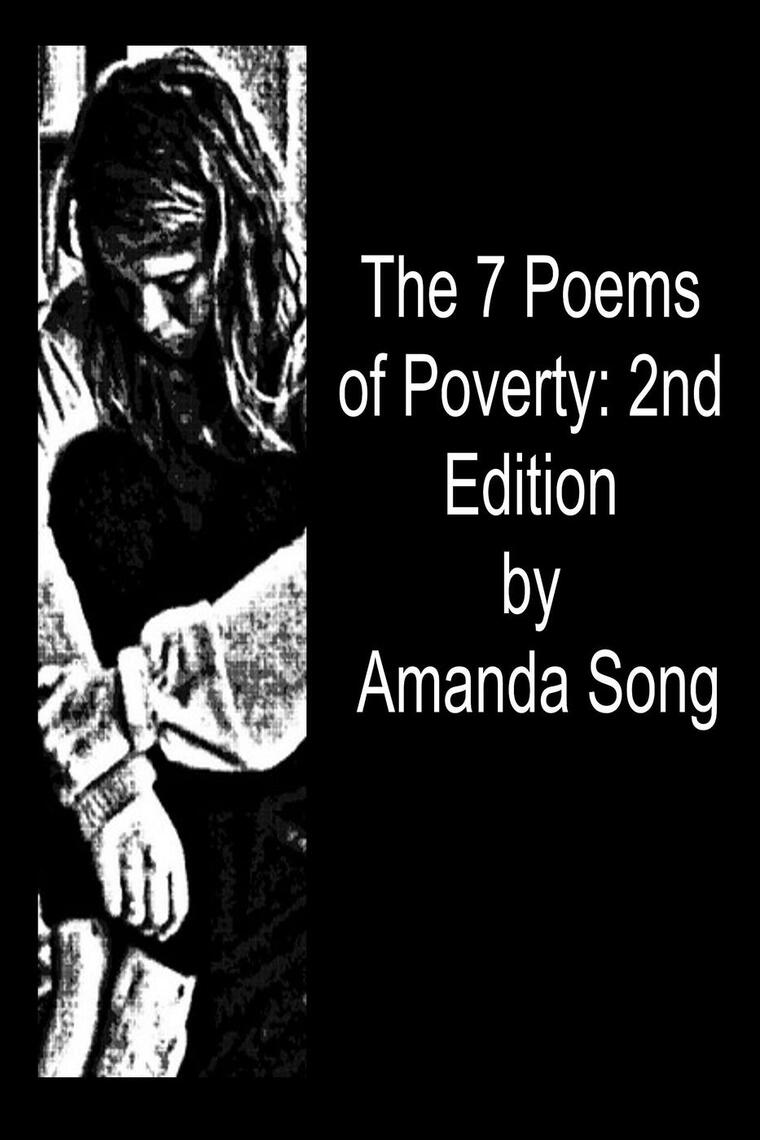 The 7 Poems of Poverty: 2nd Edition by Amanda Song (Ebook) - Read free ...