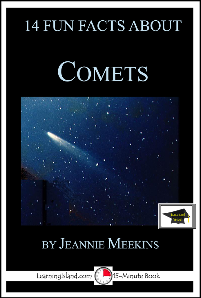14 Fun Facts About Comets: Educational Version by Jeannie Meekins (Ebook) - Read free for 30 days