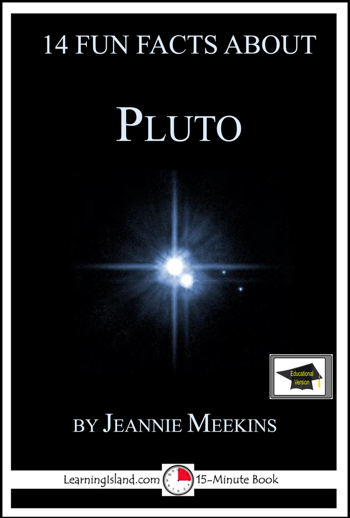 14 Fun Facts About Pluto: Educational Version by Jeannie Meekins (Ebook) - Read free for 30 days