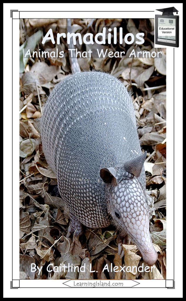 Armadillos: Animals That Wear Armor: Educational Version by Caitlind L. Alexander (Ebook) - Read ...