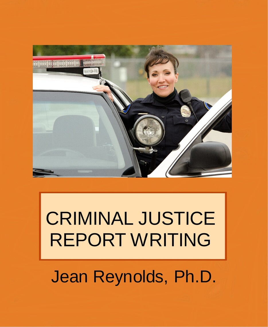 Criminal Justice Report Writing by Jean Reynolds (Ebook) - Read free ...