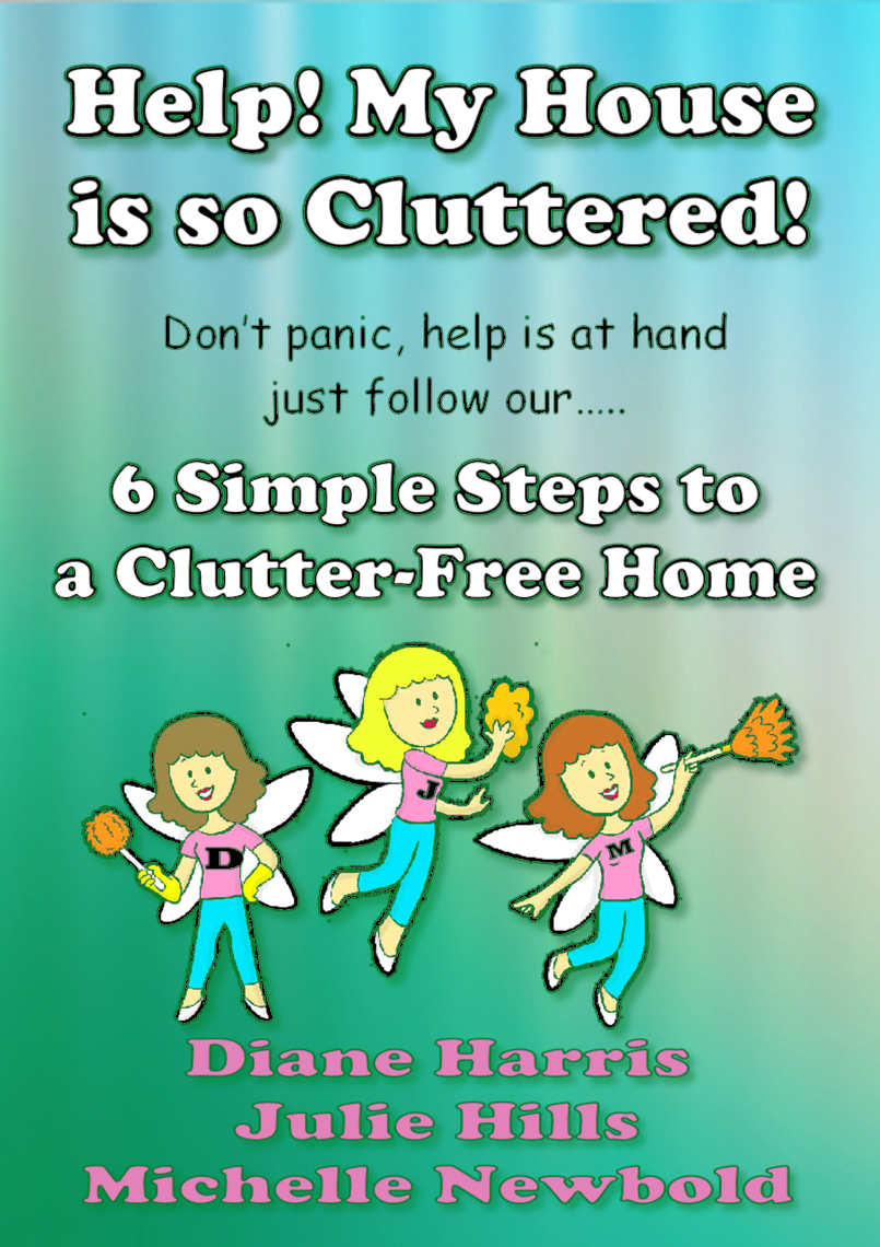 Help! My House Is So Cluttered. Six Simple Steps To A Clutter-Free Home ...