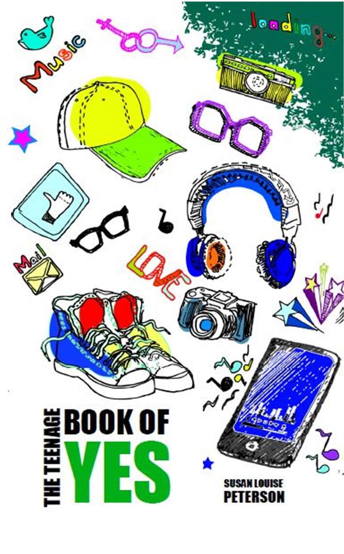 The Yes Book for Teenagers by Susan Louise Peterson - Ebook | Everand