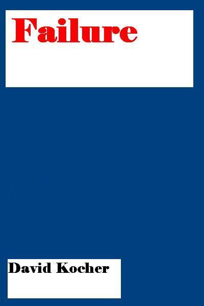 Failure by David Kocher - Ebook | Everand
