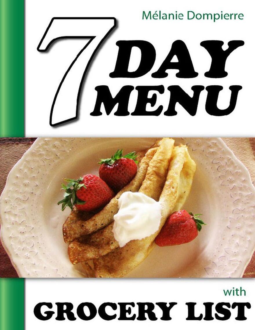 7 Day Menu with Grocery List by Melanie Dompierre (Ebook) - Read free ...