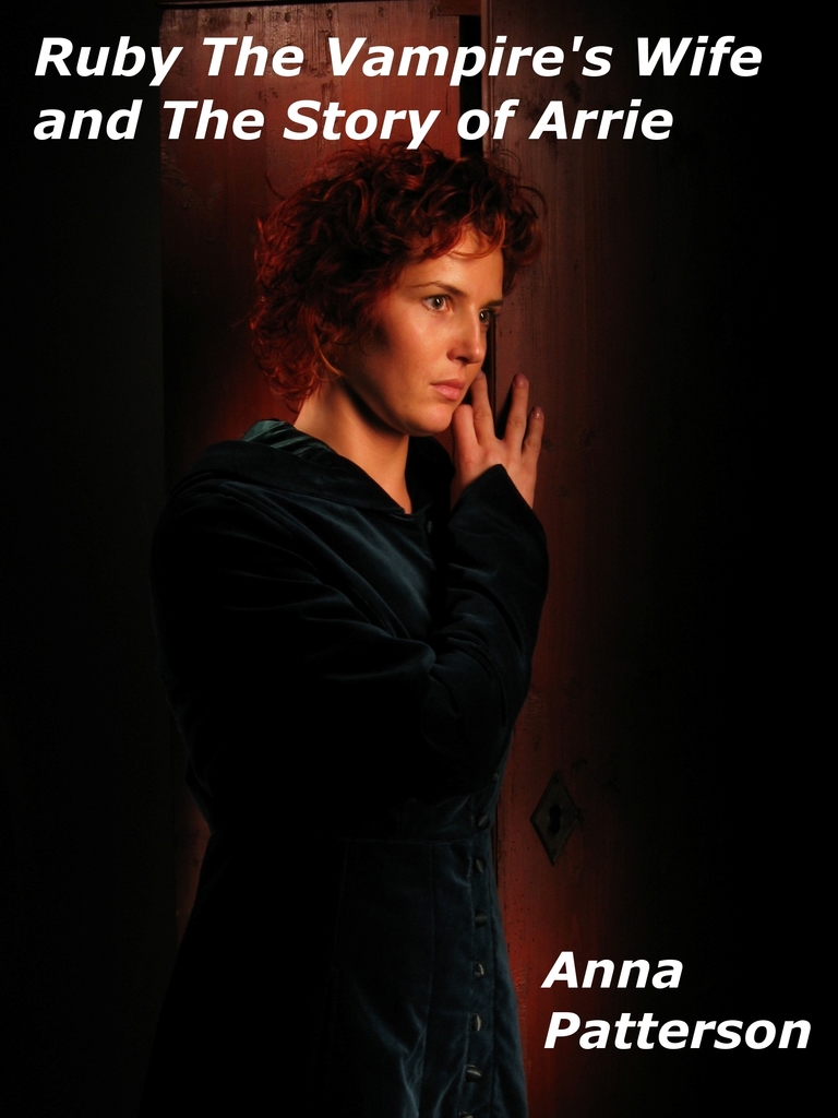Ruby The Vampire's Wife and The Story of Arrie by Anna Patterson (Ebook ...