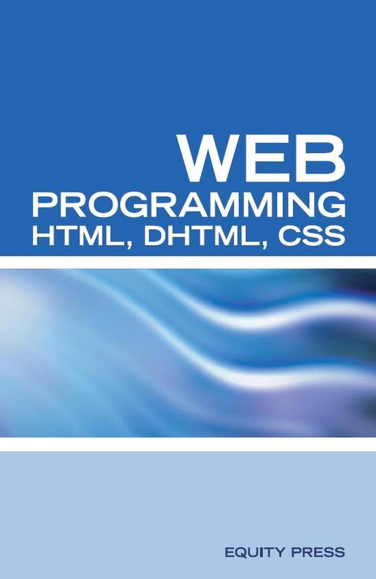 Web Programming Interview Questions With Html Dhtml And Css Html Dhtml Css Interview And