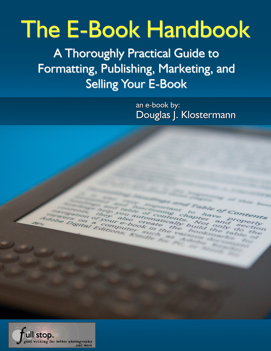 The E-Book Handbook: A Thoroughly Practical Guide to Formatting ...