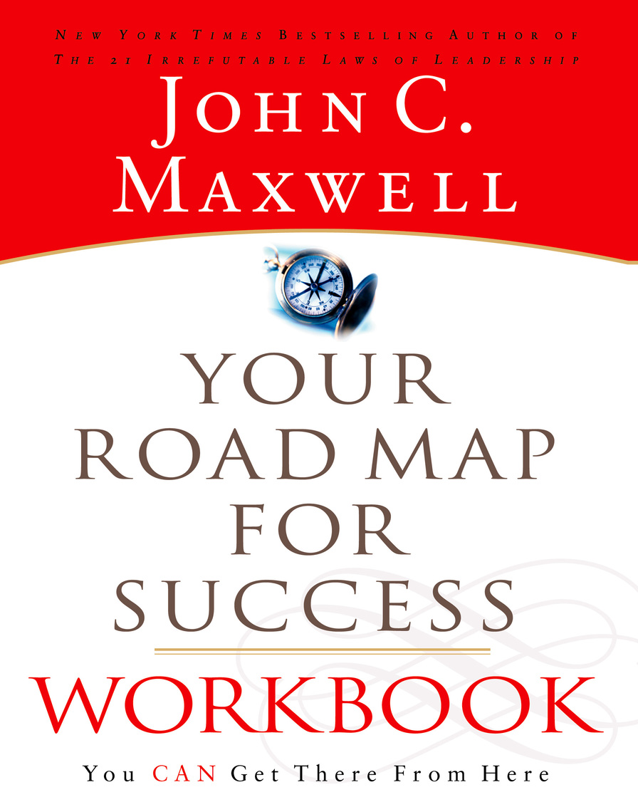 Your Road Map For Success Workbook by John Maxwell (Ebook) - Read free ...