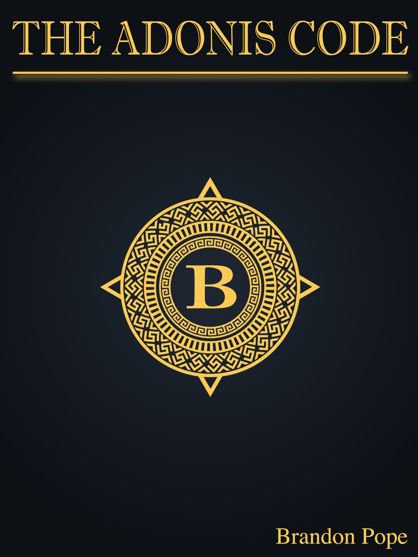 The Adonis Code by Brandon Pope - Ebook | Everand