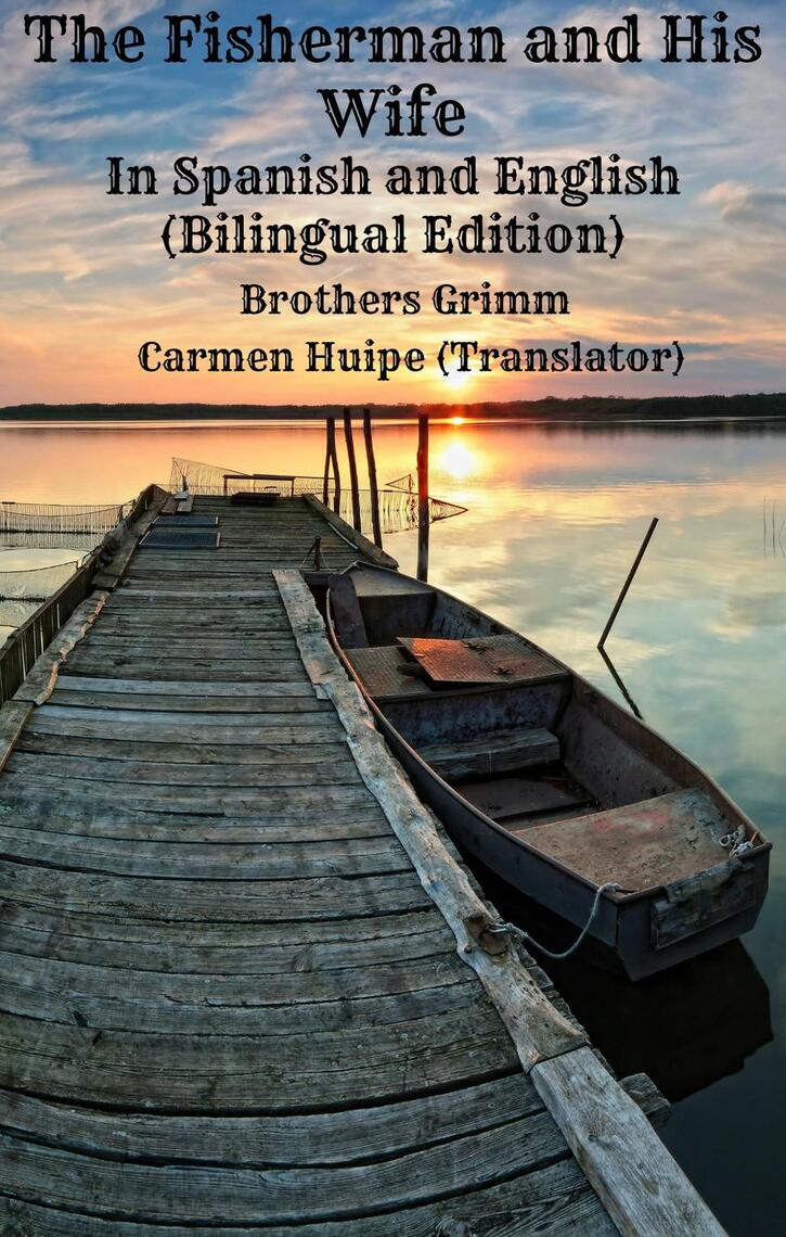 The Fisherman and His Wife In Spanish and English (Bilingual Edition ...