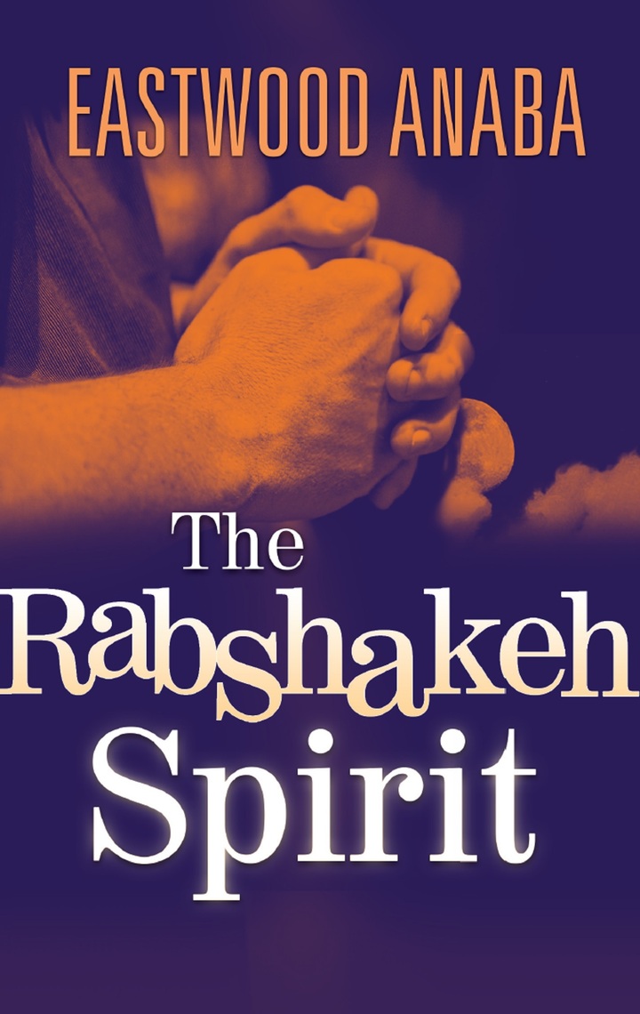 The Rabshakeh Spirit by Eastwood Anaba (Ebook) - Read free for 30 days