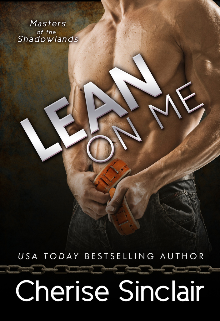 Lean on Me (Masters of the Shadowlands 4) by Cherise Sinclair (Ebook ...