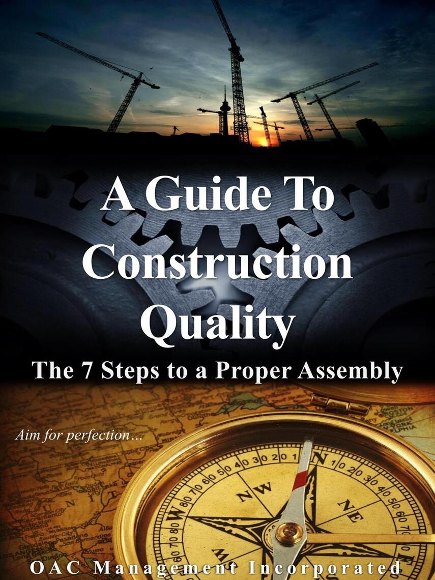 A Guide to Construction Quality - The 7 Steps to a Proper Assembly by ...