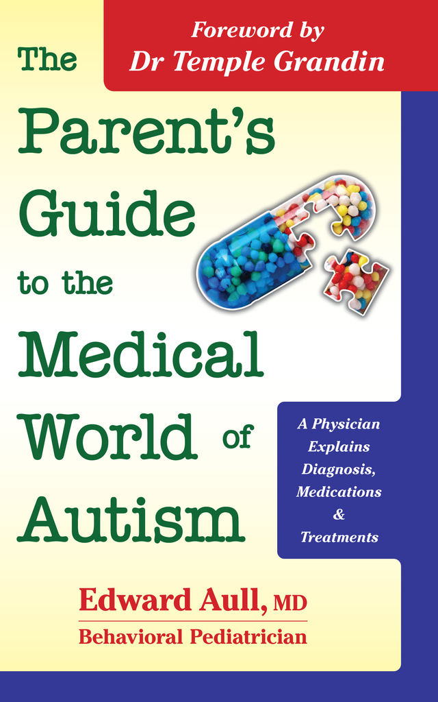 Lea The Parent’s Guide to the Medical World of Autism de Edward Aull ...