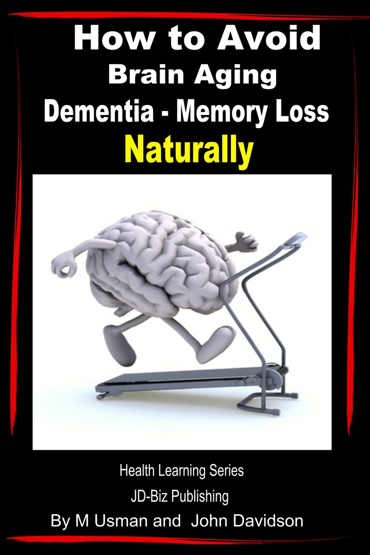How to Avoid Brain Aging: Dementia – Memory Loss - Health Learning ...
