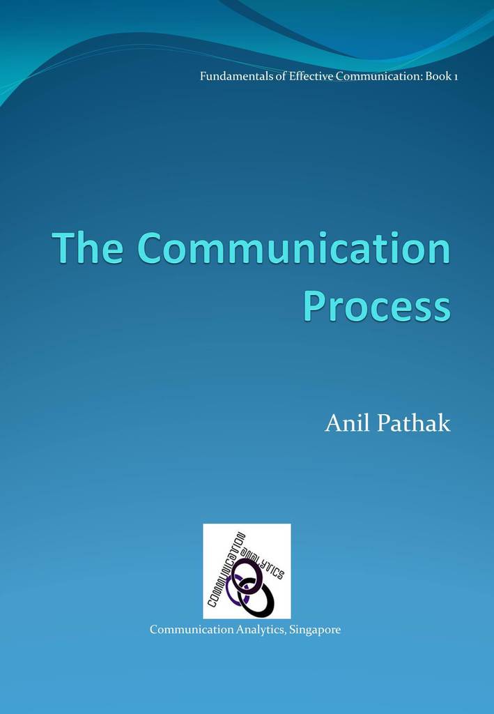 The Communication Process by Anil Pathak - Ebook | Everand